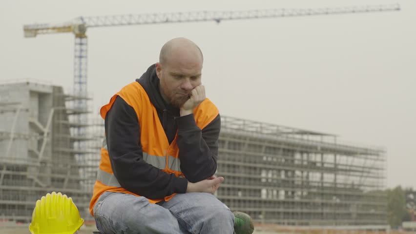 Sad And Depressed Construction Worker Because It's Just Been Fired ...